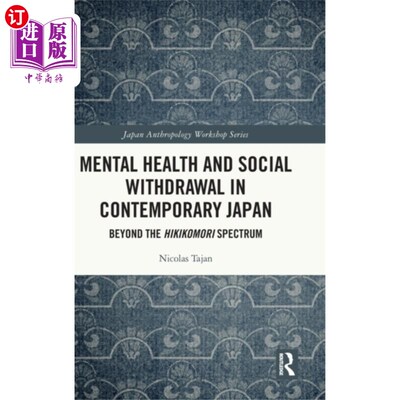 海外直订Mental Health and Social Withdrawal in Contempor... 当代日本的心理健康与社会退缩