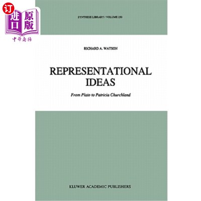 海外直订Representational Ideas: From Plato to Patricia Churchland 具象主义观念:从柏拉图到帕特丽夏·丘克兰