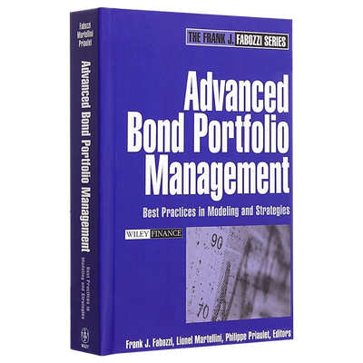 Advanced Bond Portfolio Management 英文原版 高级债券资产组合管理：建模与策略实践（法博齐） Frank Fabozzi【中商原版?
