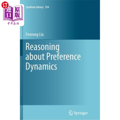 海外直订Reasoning about Preference Dynamics 偏好动力学的推理