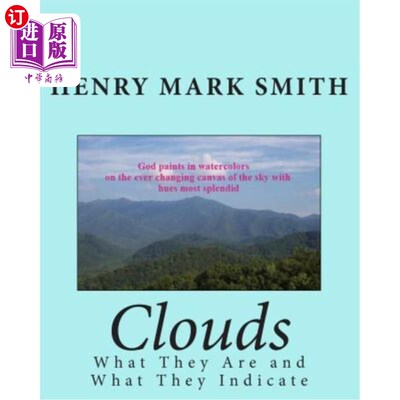 海外直订Clouds: What They Are and What They Indicate 云：它们是什么，它们代表什么