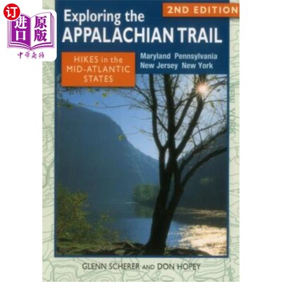 海外直订Exploring the Appalachian Trail: Hikes in the Mid-Atlantic States, Second Editio 探索阿巴拉契亚小径:大西洋