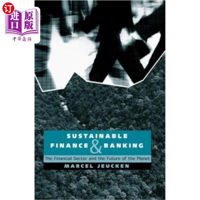海外直订Sustainable Finance and Banking: The Financial Sector and the Future of the Plan 可持续金融和银行业：金融部