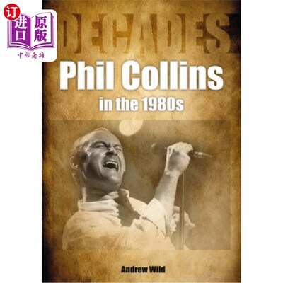 海外直订Phil Collins in the 80s: Decades 菲尔·柯林斯在80年代:几十年