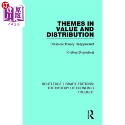 海外直订Themes in Value and Distribution: Classical Theory Reappraised 价值与分配的主题:经典理论的再评价