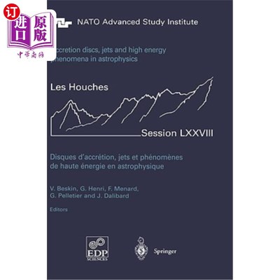海外直订Accretion Disks, Jets and High-Energy Phenomena in Astrophysics: Les Houches Ses 天体物理学中的吸积盘、喷流