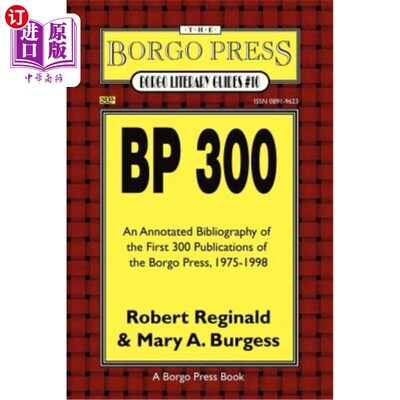 海外直订BP 300: An Annotated Bibliography of the Publications of the Borgo Press, 1976-1 BP 300:197