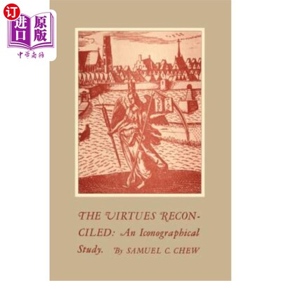 海外直订The Virtues Reconciled: An Iconographical Study 调和的美德：一项图像学研究