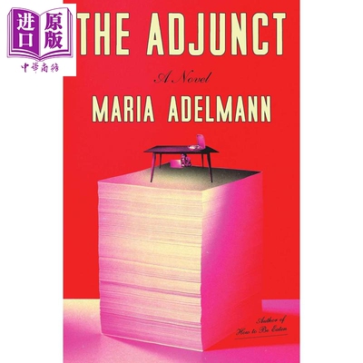预售 兼职教师 The Adjunct 英文原版 Maria Adelmann【中商原版】