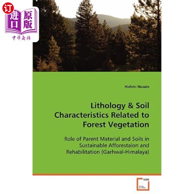 海外直订Lithology & Soil Characteristics Related to Forest Vegetation 与森林植被有关的岩性和土壤特征