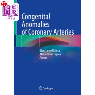 海外直订医药图书Congenital Anomalies of Coronary Arteries 先天性冠状动脉异常