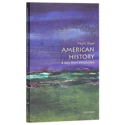 American History: A Very Short Introduction 英文原版 牛津通识系列：美国历史 Paul S. Boyer【中商原版】