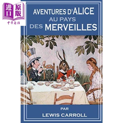 预售 【法文版】法语绘本 爱丽丝梦游仙境 ALICE AU PAYS DES MERVEILLES 法语原版 Lewis Carroll【中商原版】