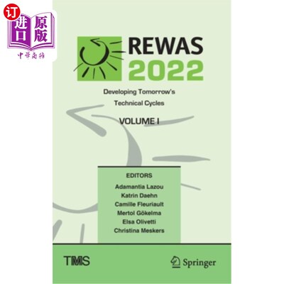 海外直订Rewas 2022: Developing Tomorrow's Technical Cycles (Volume I) Rewas 2022:开发未来的技术周期(卷1)