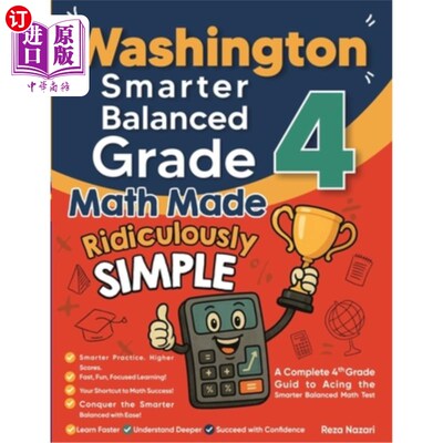 海外直订Washington Smarter Balanced Grade 4 Math Made Ridiculously Simple: A Comprehensi 华盛顿更聪明的平衡四年级数