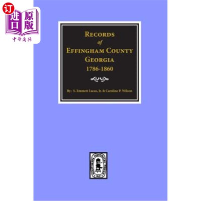 海外直订Effingham County, Georgia, Records Of. 乔治亚州埃芬厄姆县的记录。