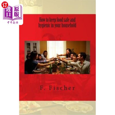 海外直订How to keep food safe and hygienic in your household. 如何在家中保持食品安全和卫生。
