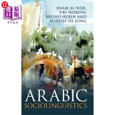 海外直订Arabic Sociolinguistics 共同编辑Sociolinguistics