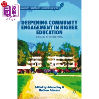 海外直订Deepening Community Engagement in Higher Education: Forging New Pathways