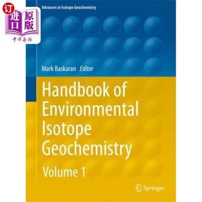 海外直订Handbook of Environmental Isotope Geochemistry 环境同位素地球化学手册