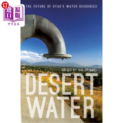 海外直订Desert Water: The Future of Utah's Water Resources 沙漠之水:犹他州水资源的未来