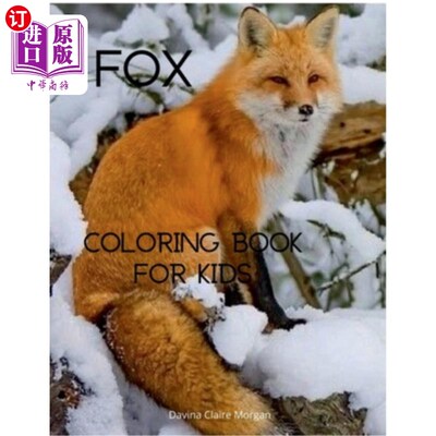 海外直订Fox Coloring Book for Kids: Cute Fox Coloring and Activity Book for Kids Ages 4- 狐狸着色书的孩子：可爱的狐
