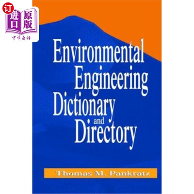 海外直订Environmental Engineering Dictionary and Directory 环境工程词典和目录