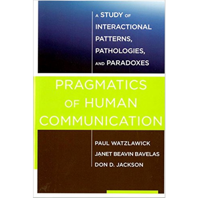 现货 人类沟通的语用学 豆瓣高分 英文原版 Pragmatics of Human Communication Paul Watzlawick【中商原版】