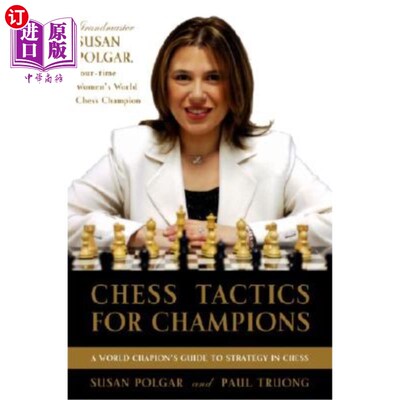 海外直订Chess Tactics for Champions: A Step-By-Step Guide to Using Tactics and Combinati 为冠军的国际象棋战术:使用