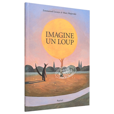 现货 【法文版】插画师Marc Majewski 想象一只狼 绘本 法文原版 Imagine un loup Emmanuel Lecaye【中商原版】