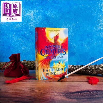 预售 不可思议的生物3 无畏者 精装 The Neverfear 英文原版 Katherine Rundell Impossible Creatures 奇幻小说【中商原版】