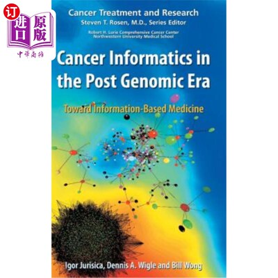 海外直订医药图书Cancer Informatics in the Post Genomic Era: Toward Information-Based Medicine 后基因组时代的癌症信