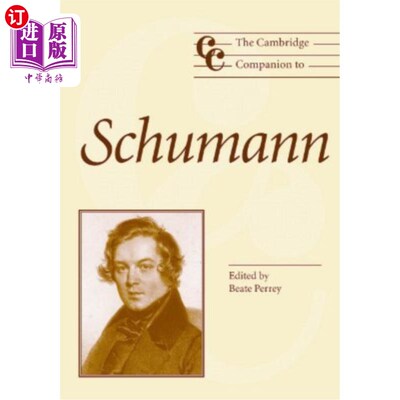 海外直订The Cambridge Companion to Schumann 舒曼的剑桥伴侣