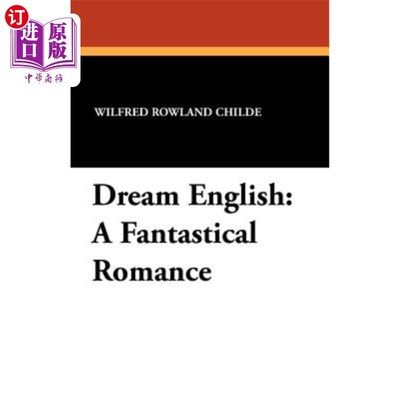海外直订Dream English: A Fantastical Romance 梦想英语：梦幻般的浪漫
