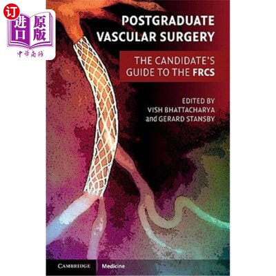 海外直订医药图书Postgraduate Vascular Surgery: The Candidate's Guide to the FRCS 研究生血管外科：候选人的FRC指南
