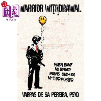 海外直订医药图书Warrior Withdrawal: When BAMF No Longer Means Bad*$$ M^ther#u@!er 战士撤退：当BAMF不再意味着坏*$$ M