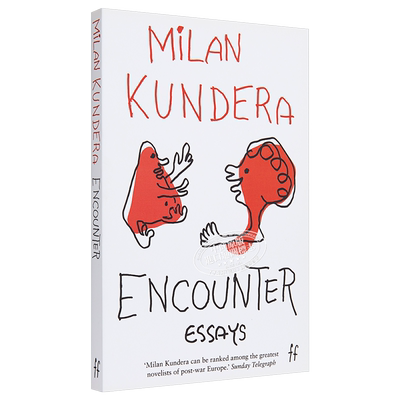 现货 米兰 昆德拉 相遇 昆德拉作品 随笔集 英文版 英文原版 Encounter Milan Kundera Faber & Faber 文学 书【中商原版】