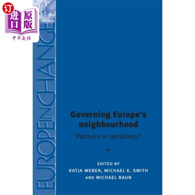 海外直订Governing Europe's Neighbourhood 治理欧洲邻国