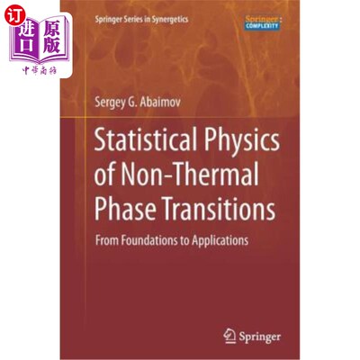 海外直订Statistical Physics of Non-Thermal Phase Transitions: From Foundations to Applic 非热相变的统计物理：从基础