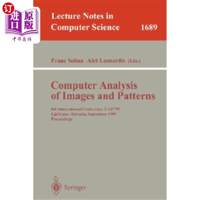 海外直订医药图书Computer Analysis of Images and Patterns: 8th International Conference, Caip'99  图像和模式的计算机