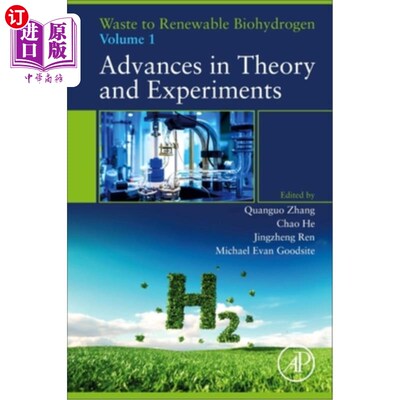 海外直订Waste to Renewable Biohydrogen: Volume 1: Advances in Theory and Experiments 废物转化为可再生生物氢:第1卷: