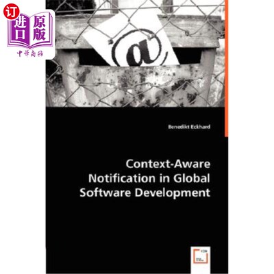 海外直订Context-Aware Notification in Global Software Development 全局软件开发中的上下文感知通知