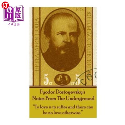 海外直订Fyodor Dostoyevsky's Notes from the Underground: To Love Is to Suffer and There  费奥多·多斯托耶夫斯基在《