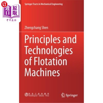 海外直订Principles and Technologies of Flotation Machines 浮选机原理与技术