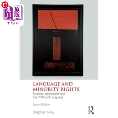 海外直订Language and Minority Rights: Ethnicity, Nationalism and the Politics of Languag 《语言与少数民族权利:种族