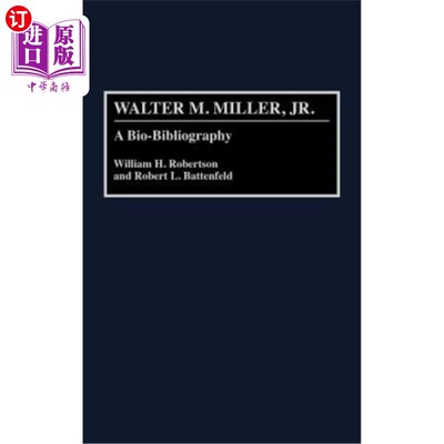 海外直订Walter M. Miller, Jr.: A Bio-Bibliography 小沃尔特·m·米勒:生物参考书目