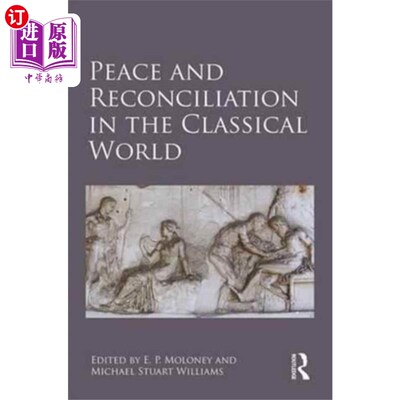 海外直订Peace and Reconciliation in the Classical World 古典世界的和平与和解