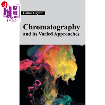 海外直订Chromatography and Its Varied Approaches 色谱法及其多种方法