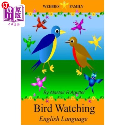 海外直订Weebies Family Bird Watching English Language: English Language British Full Col Weebies Fa