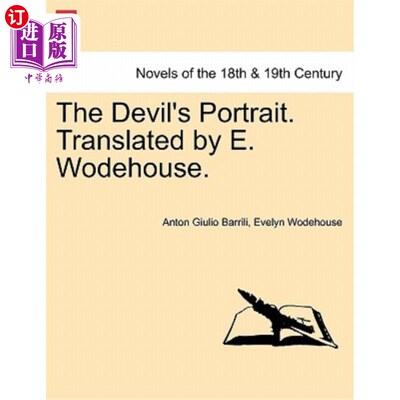 海外直订The Devil's Portrait. Translated by E. Wodehouse. 魔鬼的画像。翻译：E.沃德豪斯。